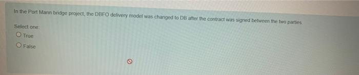 Solved In the Port Mann bridge project, the DBFO delivery | Chegg.com