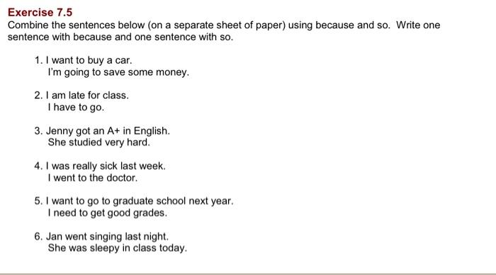 Exercise 7.5 Combine the sentences below (on a | Chegg.com