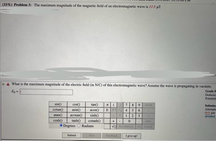 Solved (33\%) Problem 3: The maximum magnitude of the | Chegg.com