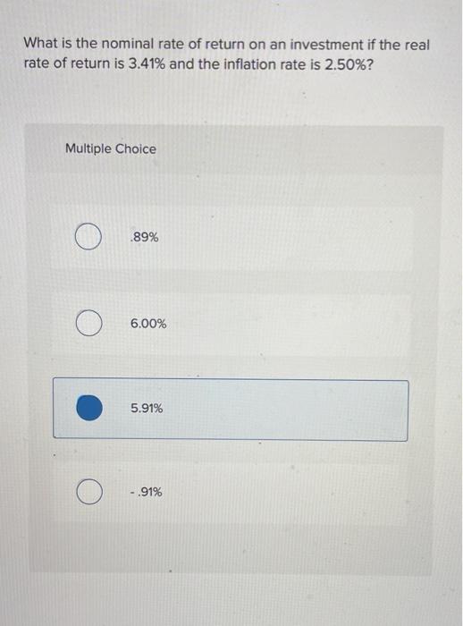 Solved What is the nominal rate of return on an investment | Chegg.com