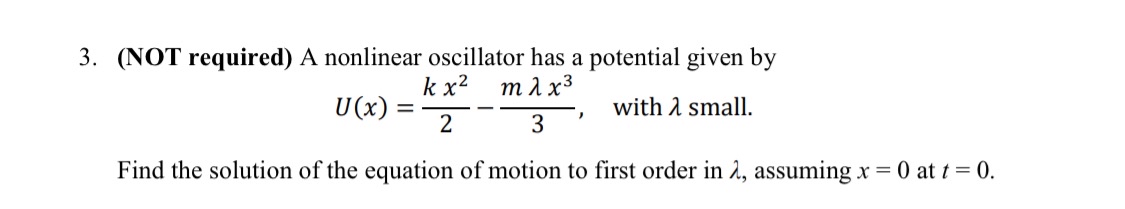 Solved (NOT required) ﻿A nonlinear oscillator has a | Chegg.com
