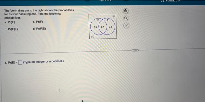 [Solved]: The Venn diagram to the right shows the probabili