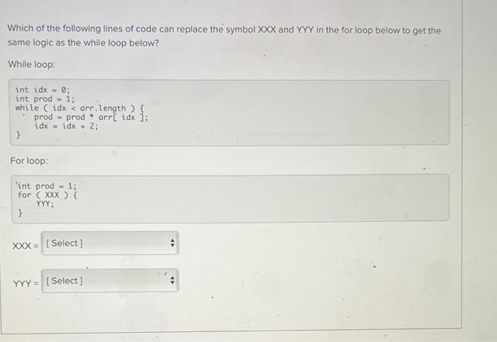 Solved Which of the following lines of code can replace the | Chegg.com