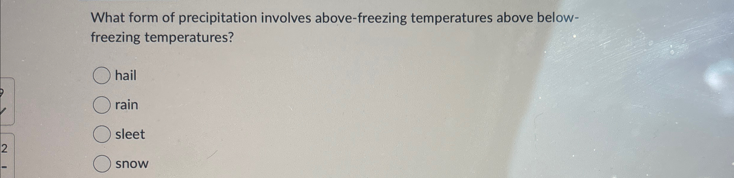 Solved What form of precipitation involves above-freezing | Chegg.com