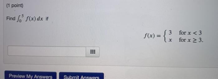 Solved (1 point) Find Sof(x) dx it f(x) = 3 for x | Chegg.com