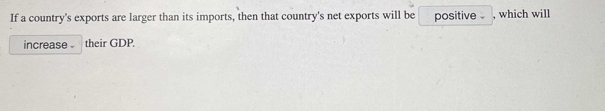 Solved If a country's exports are larger than its imports, | Chegg.com