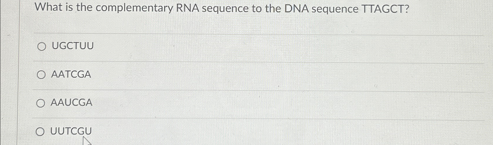 Solved What is the complementary RNA sequence to the DNA | Chegg.com