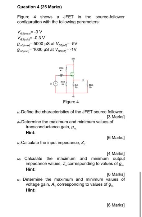 Solved Figure 4 shows a JFET in the source-follower | Chegg.com