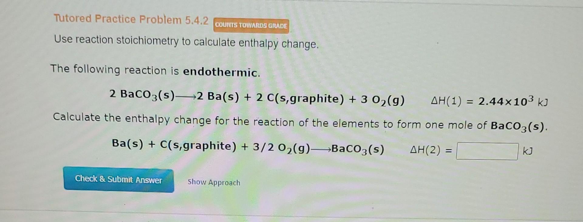 Solved Tutored Practice Problem 5.4.2 Use reaction | Chegg.com