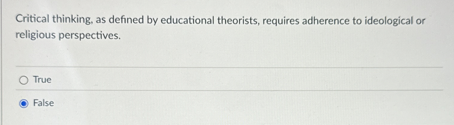 Solved Critical thinking, as defined by educational | Chegg.com