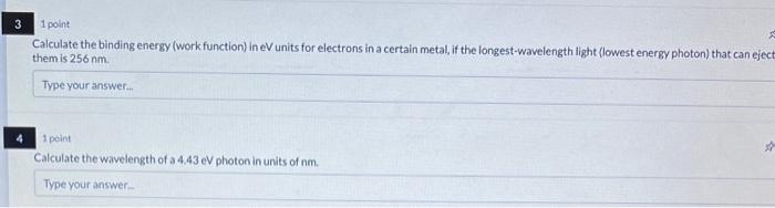 Solved 1 point Calculate the binding energy (work function) | Chegg.com