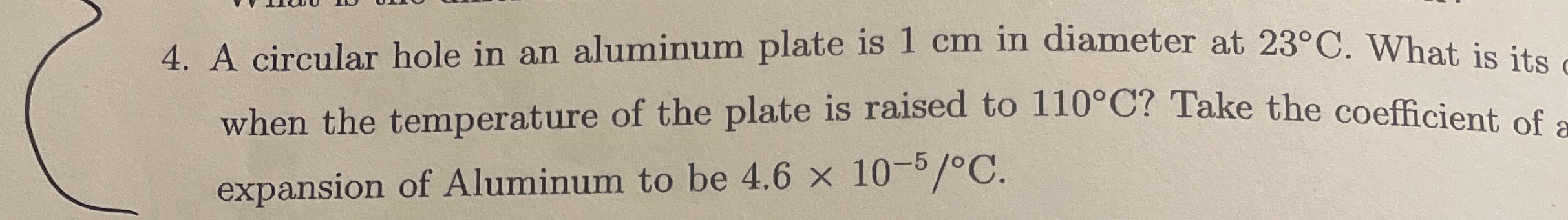 Solved A circular hole in an aluminum plate is 1cm ﻿in | Chegg.com
