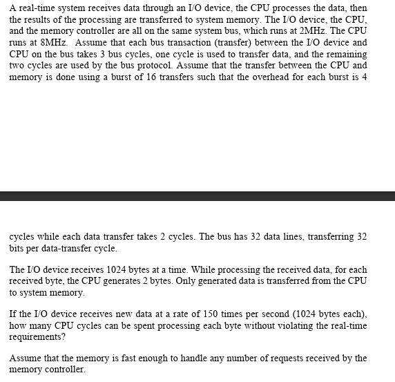 Solved A real-time system receives data through an IO | Chegg.com