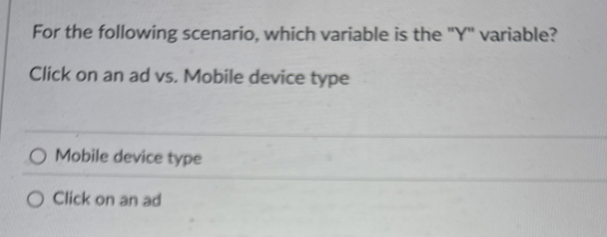 Solved For the following scenario, which variable is the | Chegg.com