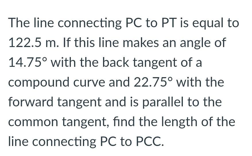 Solved The line connecting PC to PT is equal to 122.5 m. If | Chegg.com