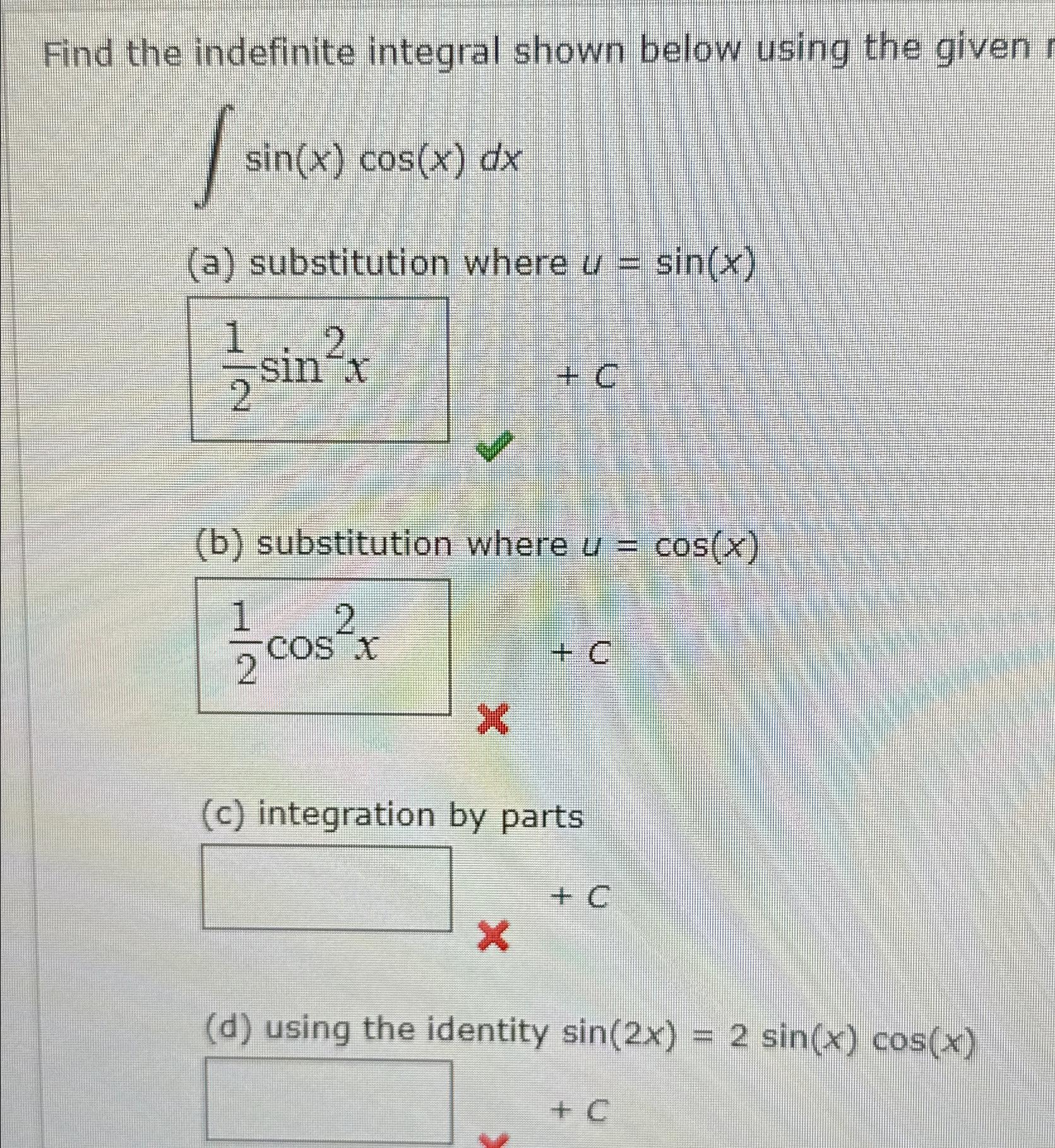 Solved Find the indefinite integral shown below using the | Chegg.com