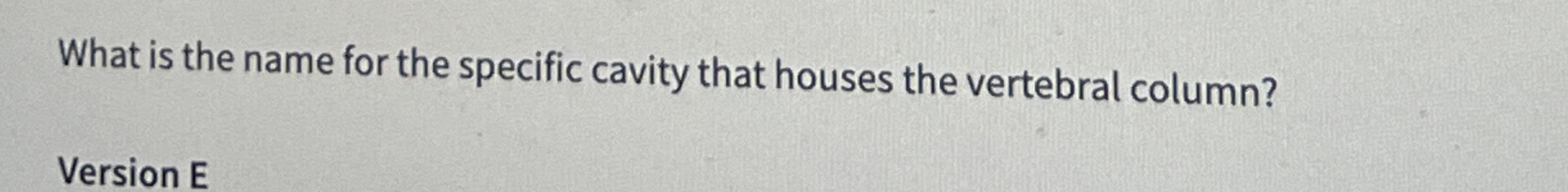 What is the name for the specific cavity that houses | Chegg.com