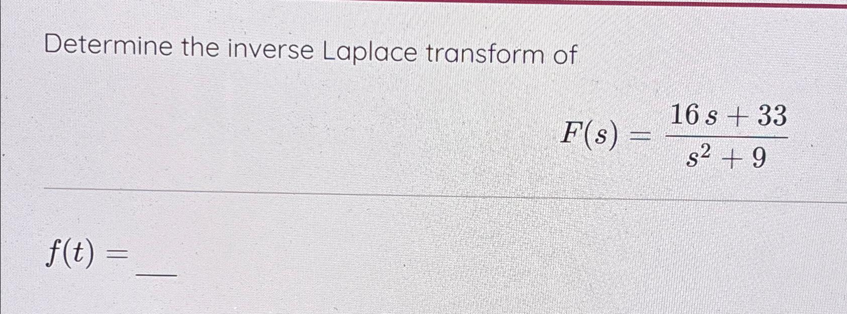 Solved Determine the inverse Laplace transform | Chegg.com