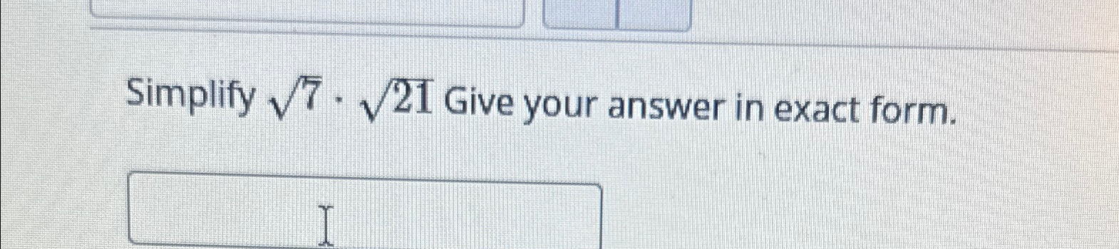 Solved Simplify 72*212 ﻿Give your answer in exact form. | Chegg.com
