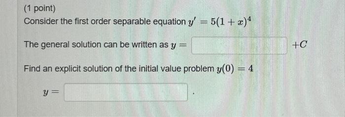 Solved 1 Point Consider The First Order Separable Equation
