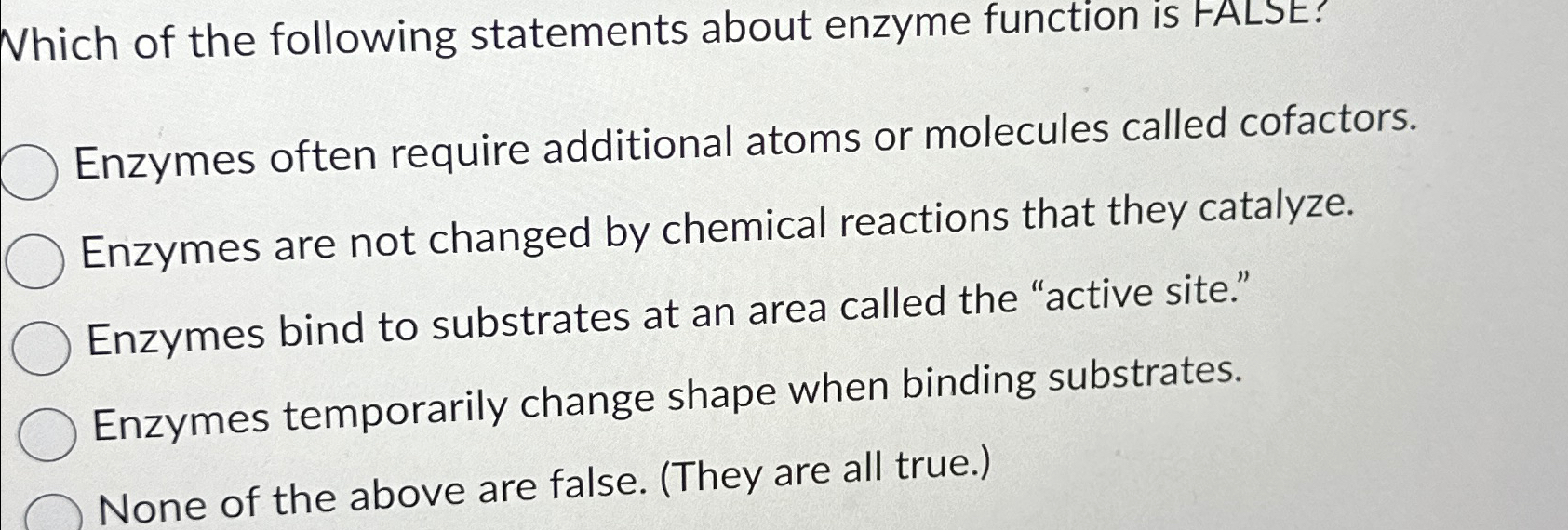 Solved Which of the following statements about enzyme | Chegg.com
