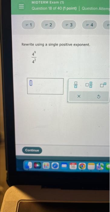 Solved Rewrite using a single positive exponent. 4249 | Chegg.com
