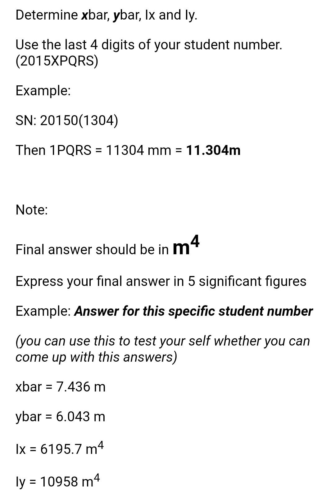 Solved Determine xbar, ybar, Ix and ly. Use the last 4 | Chegg.com