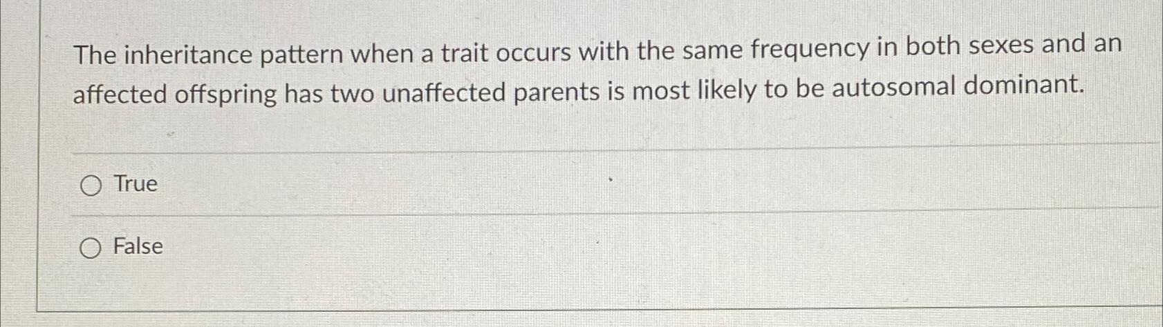 Solved The inheritance pattern when a trait occurs with the | Chegg.com