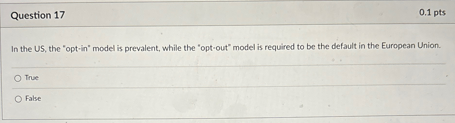 Question 170.1ptsIn the US, ﻿the "opt-in" ﻿model is | Chegg.com