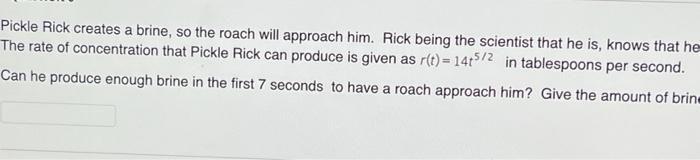 Solved QUESTIONS Pickle Rick creates a brine, so the roach | Chegg.com