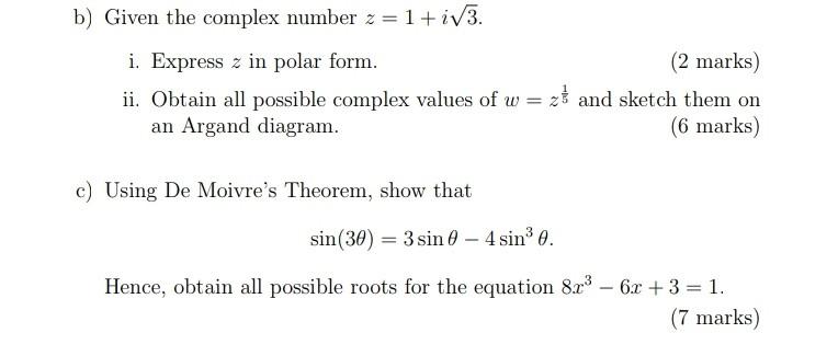 Solved b) Given the complex number z = 1+iV3. i. Express z | Chegg.com