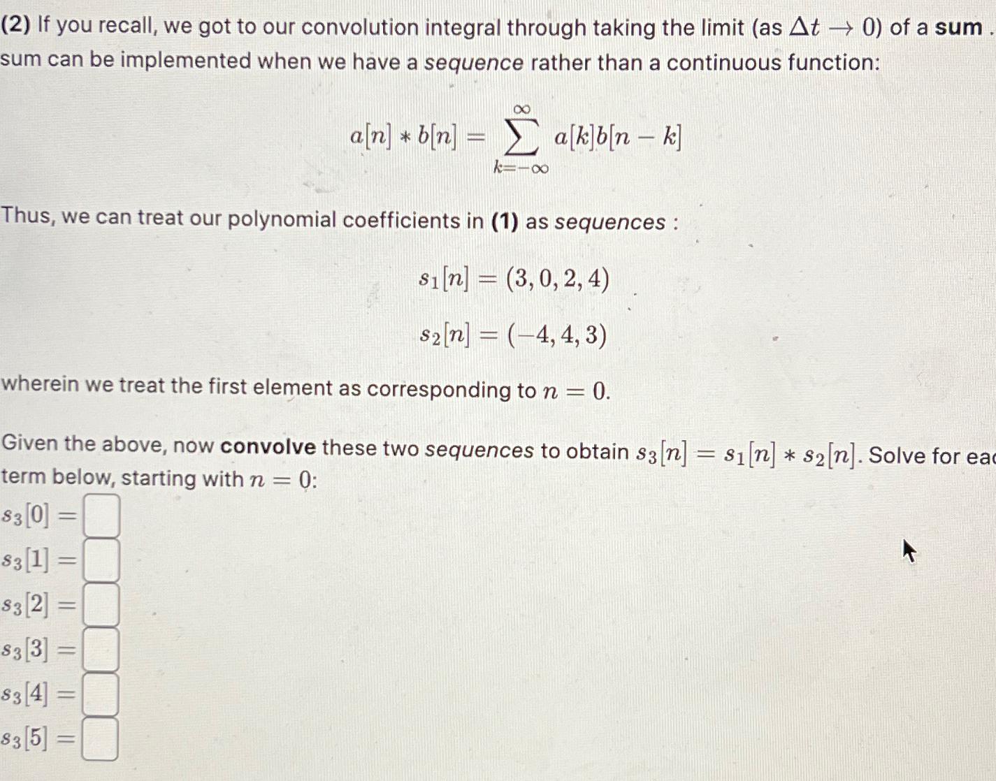 Solved (2) ﻿If you recall, we got to our convolution | Chegg.com