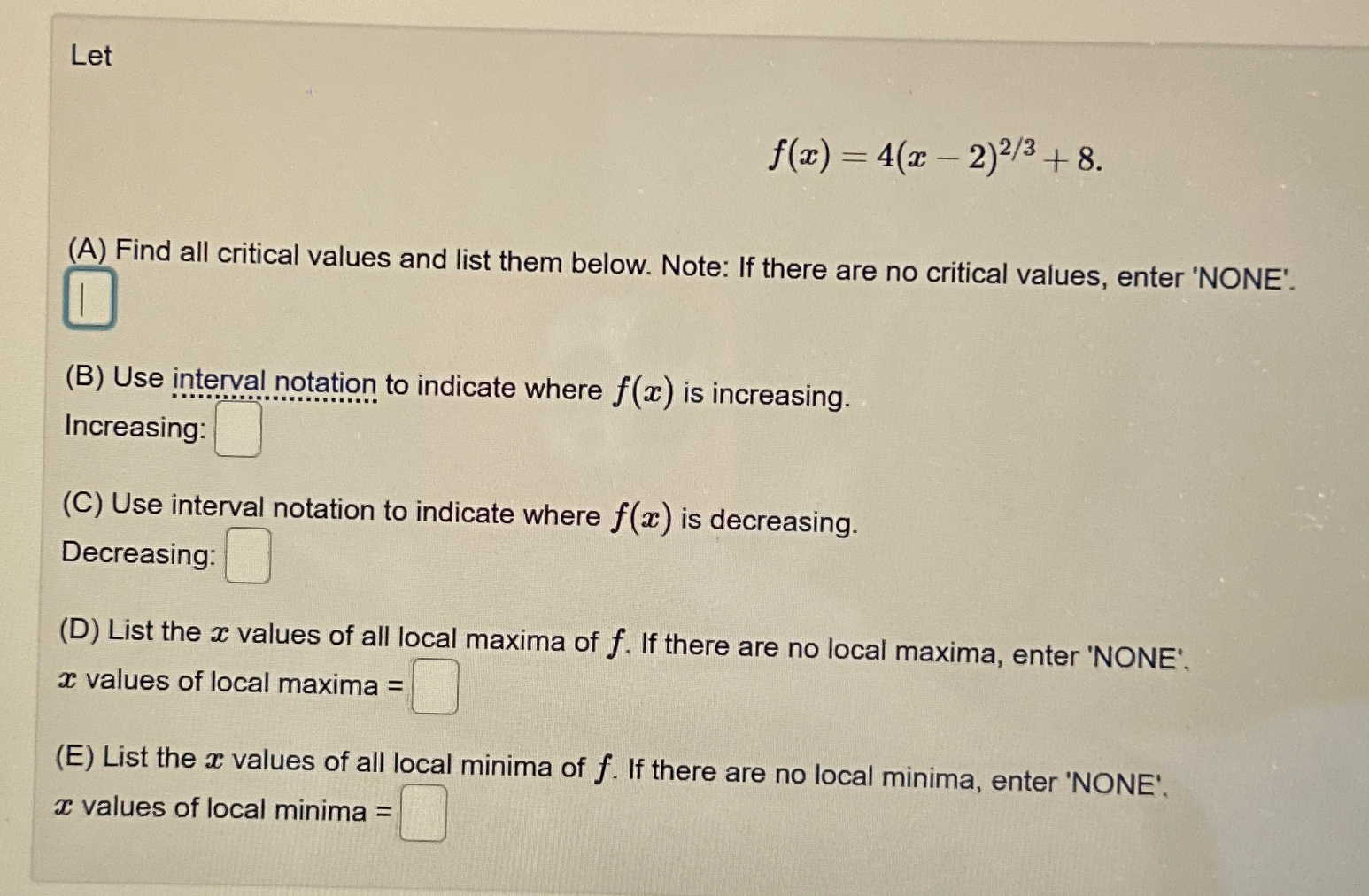 Solved Letf(x)=4(x-2)23+8(A) ﻿Find all critical values and | Chegg.com