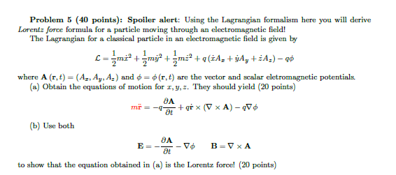 Solved Problem 5 (40 ﻿points): Spoiler alert: Using the | Chegg.com