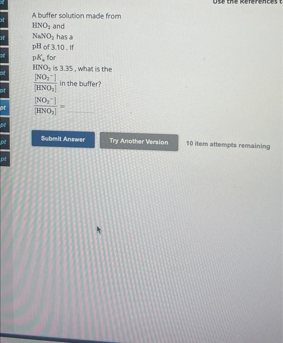 Solved A buffer solution made from HNO2 and NaNO2 has a pH | Chegg.com