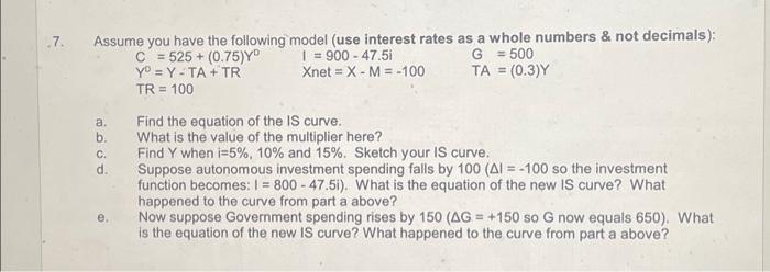 Solved 7. Assume you have the following model (use interest | Chegg.com