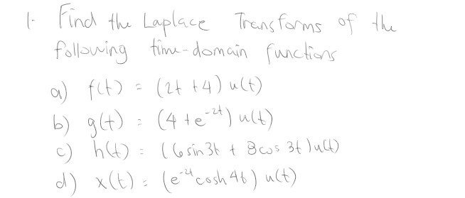 Solved | Find the Laplace Transforms of the following time | Chegg.com