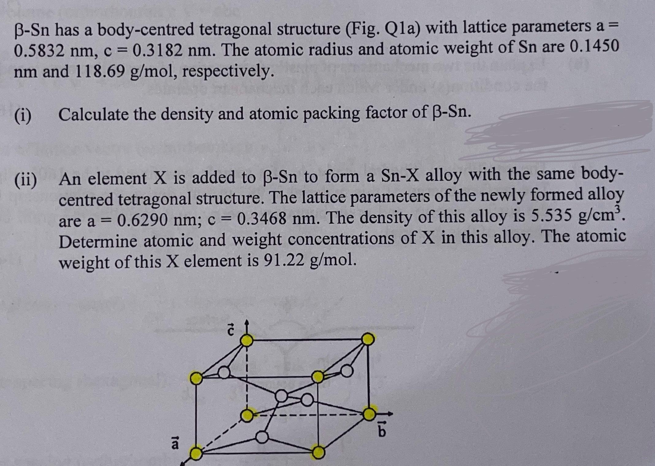 Solved β-Sn has a body-centred tetragonal structure (Fig. | Chegg.com