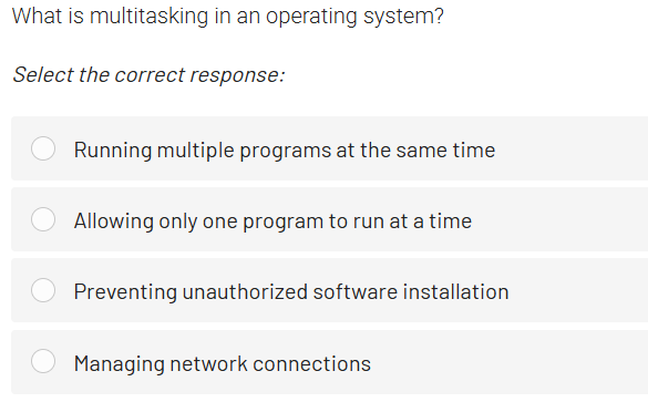 Solved What is multitasking in an operating system?Select | Chegg.com