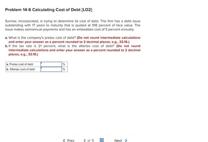 Solved Problem 14-6 Calculating Cost of Debt [LO2] Sunrise, | Chegg.com
