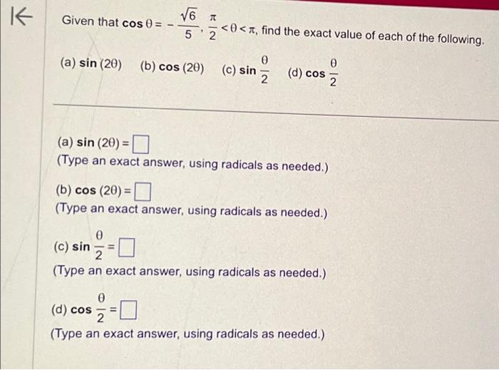 Solved Given that cosθ=−56,2π