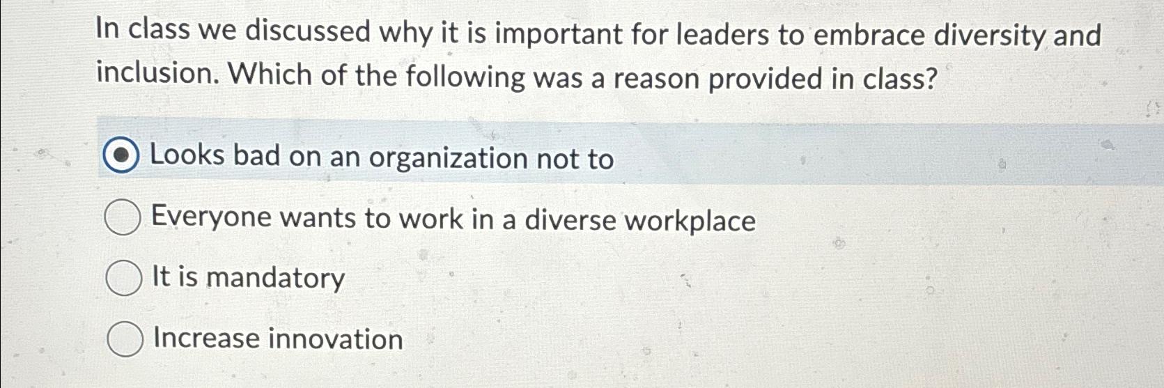 Solved In class we discussed why it is important for leaders | Chegg.com