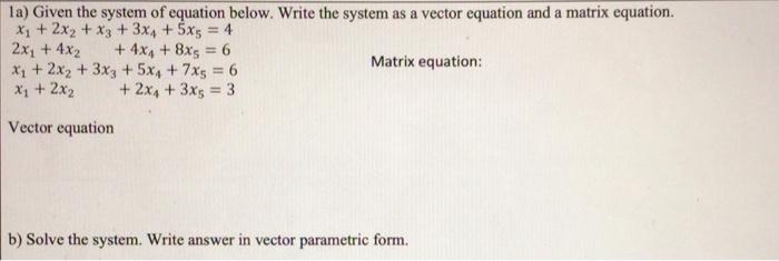 Solved 1a) Given the system of equation below. Write the | Chegg.com