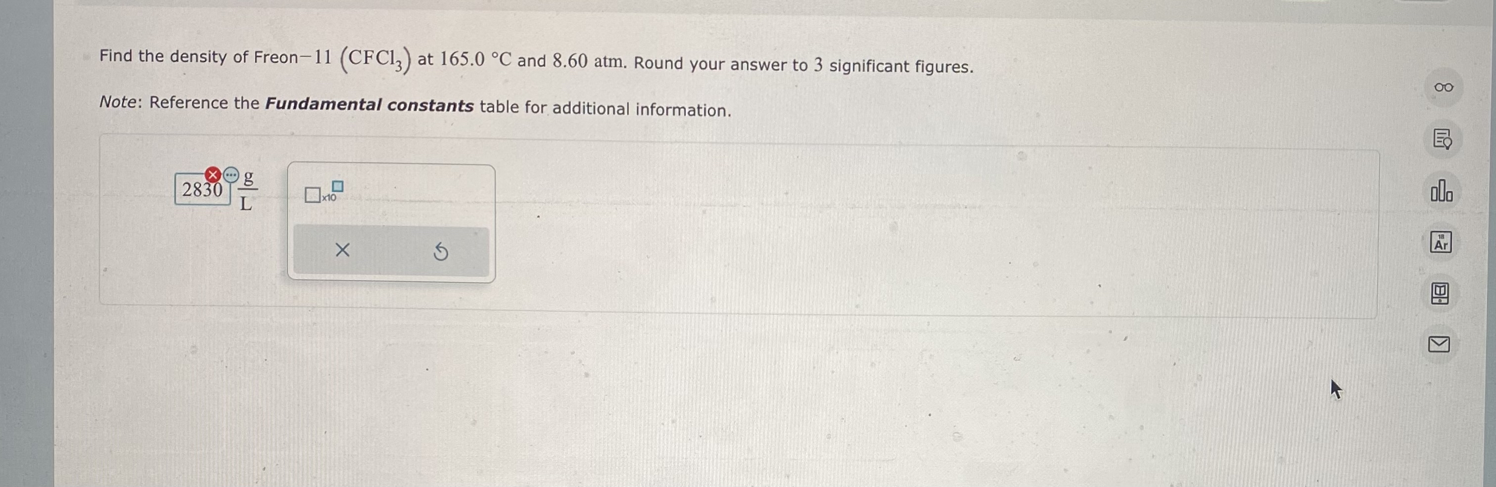 Solved Find the density of Freon -11(CFCl3) ﻿at 165.0°C ﻿and | Chegg.com