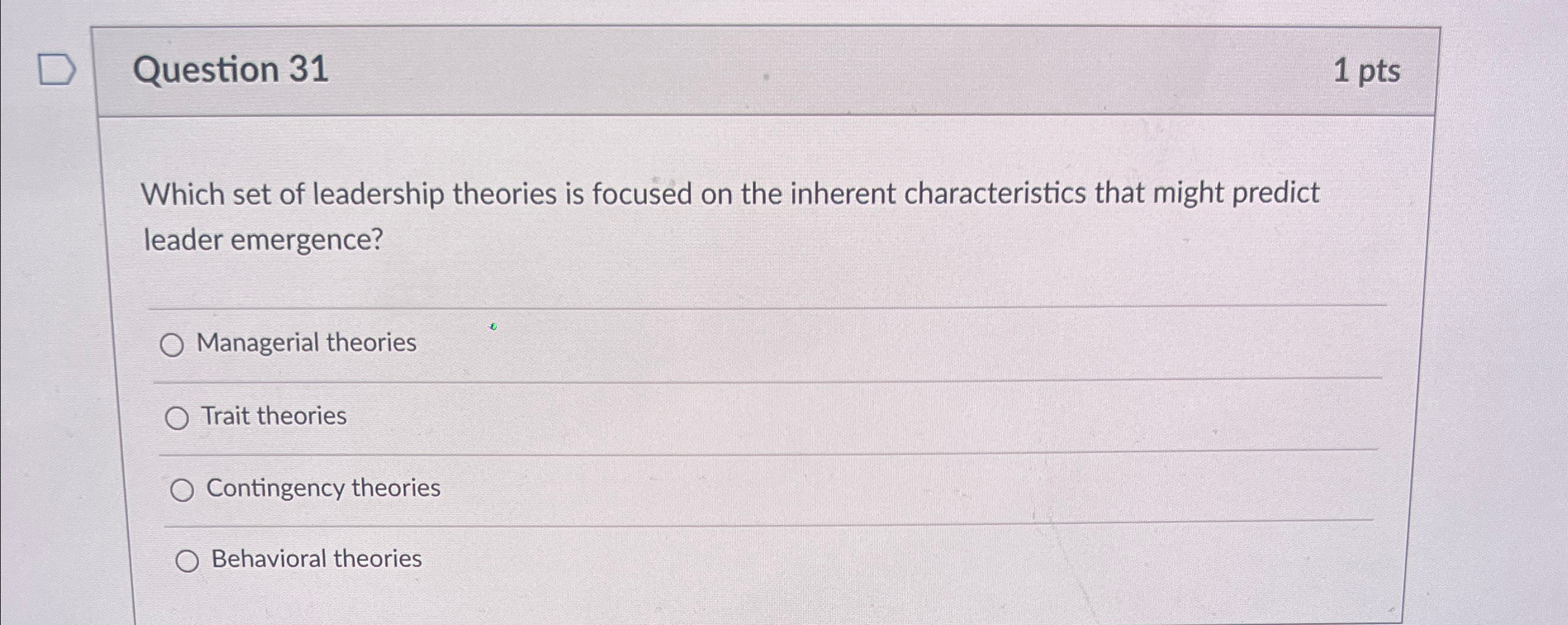 Solved Question 311 ﻿ptsWhich set of leadership theories is | Chegg.com