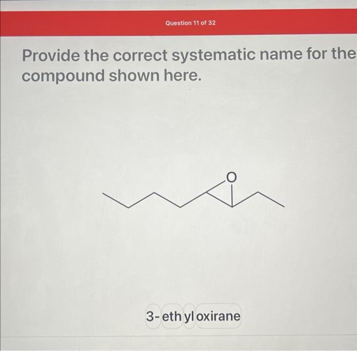 Solved Question 11 of 32 Provide the correct systematic name | Chegg.com