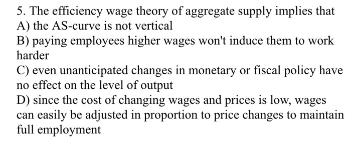 Solved 5. The efficiency wage theory of aggregate supply | Chegg.com