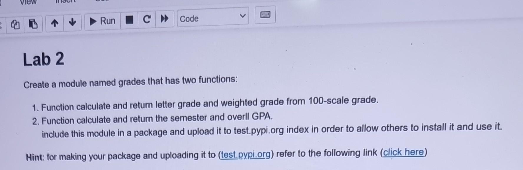 Solved Create a module named grades that has two functions: | Chegg.com