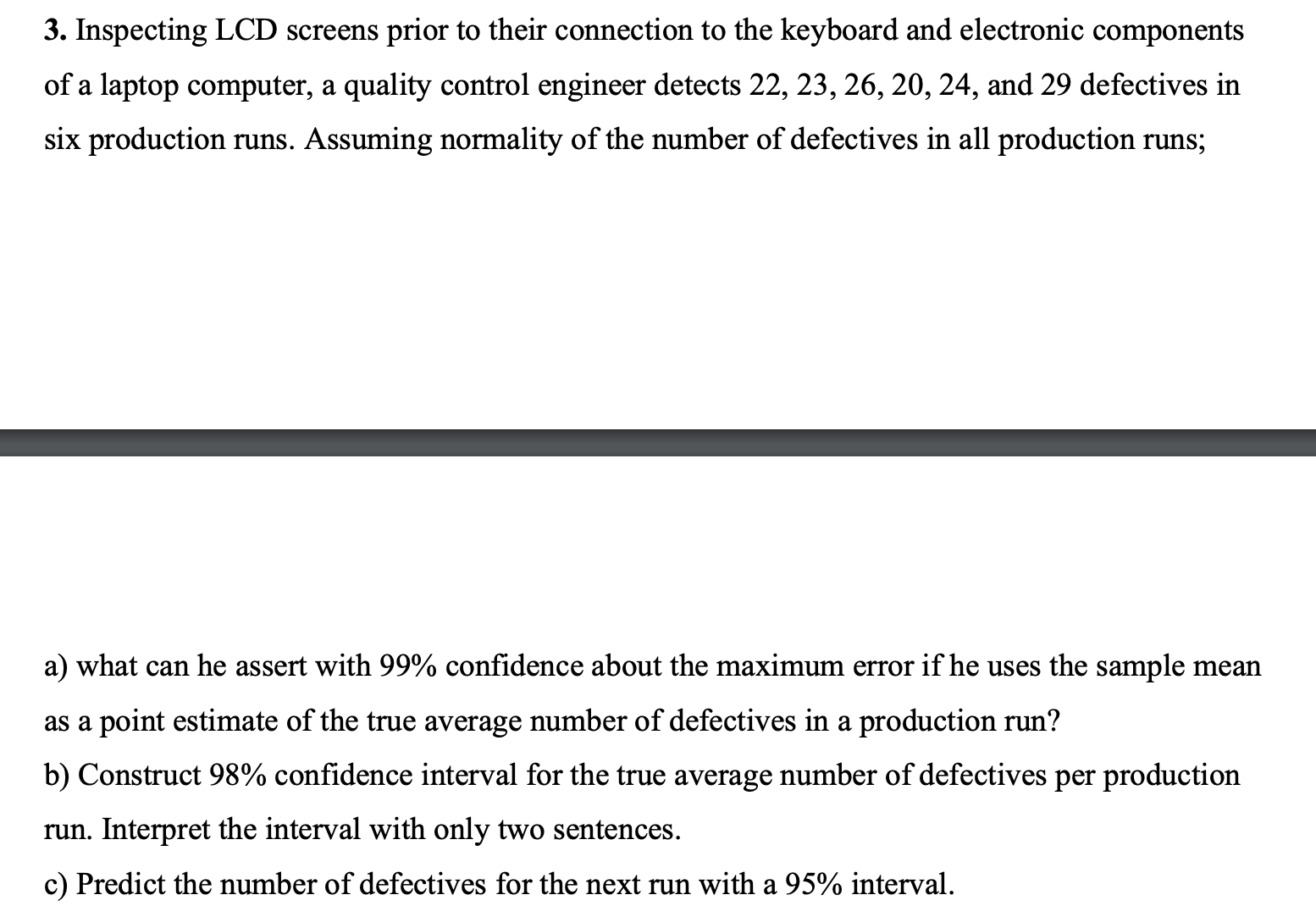 Solved EXPLAİN İT CLEARLLY Inspecting LCD screens prior to | Chegg.com