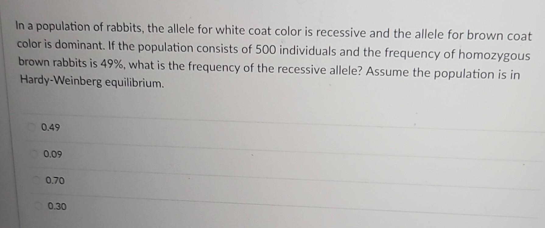 Solved In a population of rabbits, the allele for white coat | Chegg.com